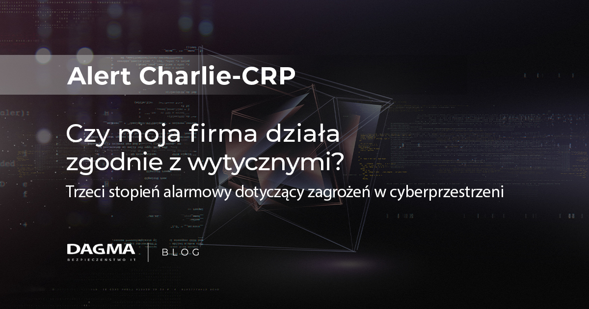 Alert Charlie-CRP – czy moja firma działa zgodnie z wytycznymi? - Blog ...